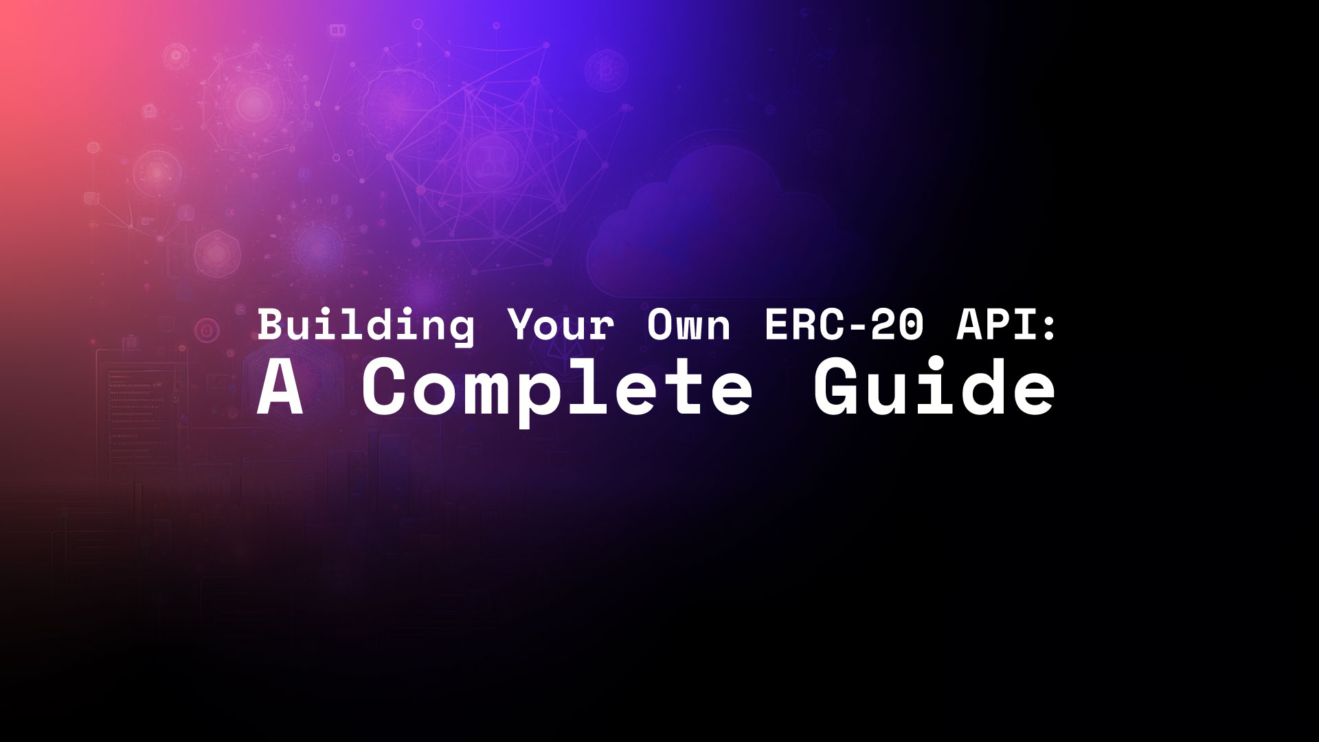 Building Your Own ERC-20 API: A Complete Guide - The Official Pinax Blog