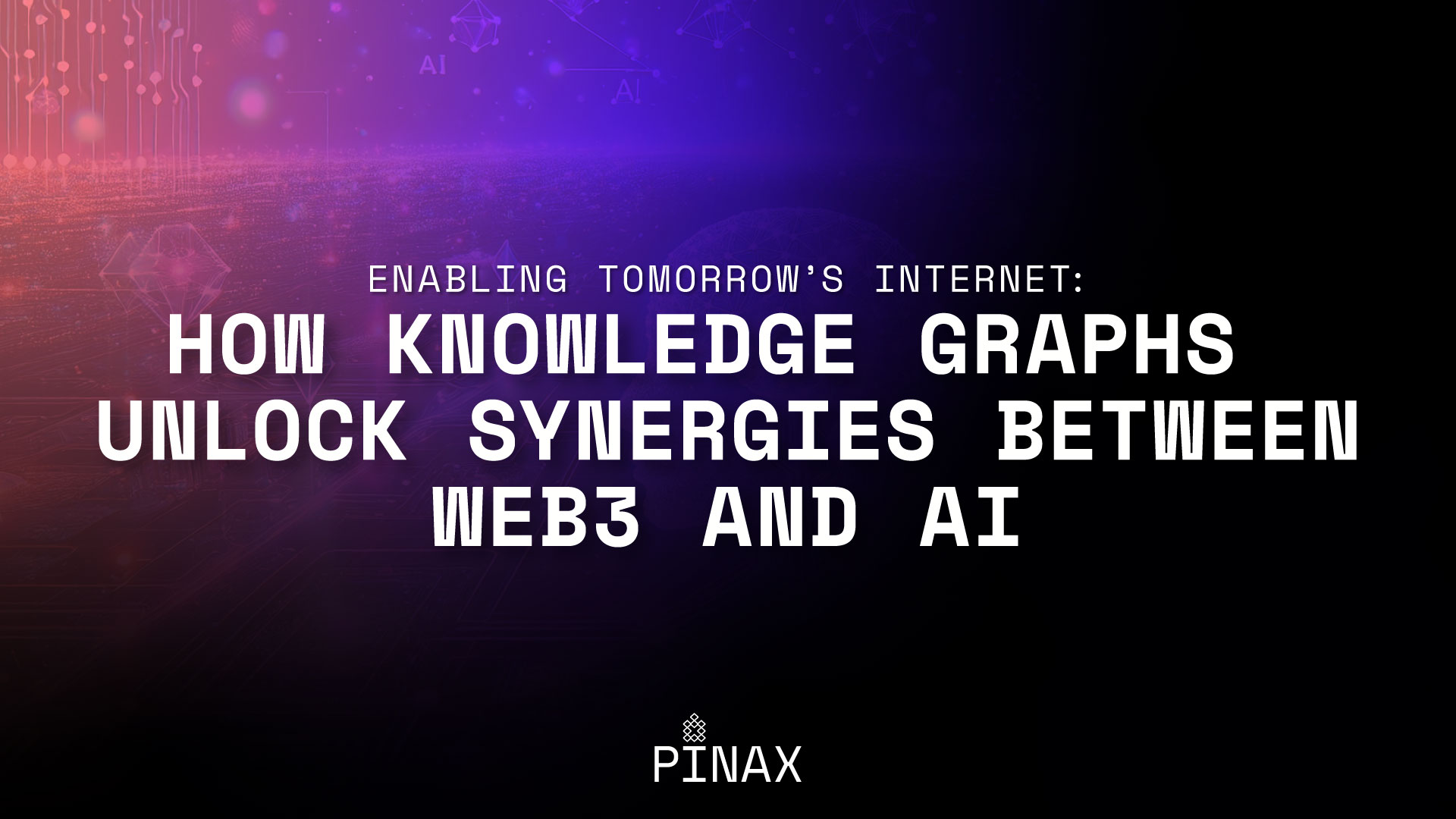 Enabling Tomorrow’s Internet: How Knowledge Graphs Unlock Synergies ...
