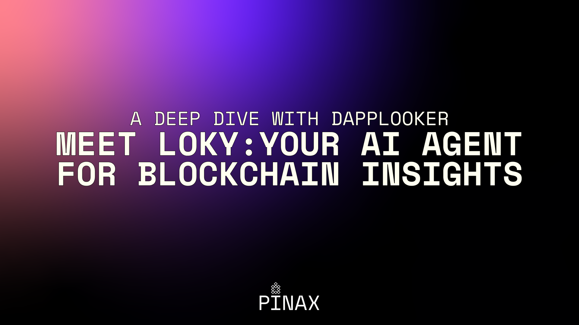 Meet Loky: Your Ai Agent for Blockchain Insights - The Official Pinax Blog
